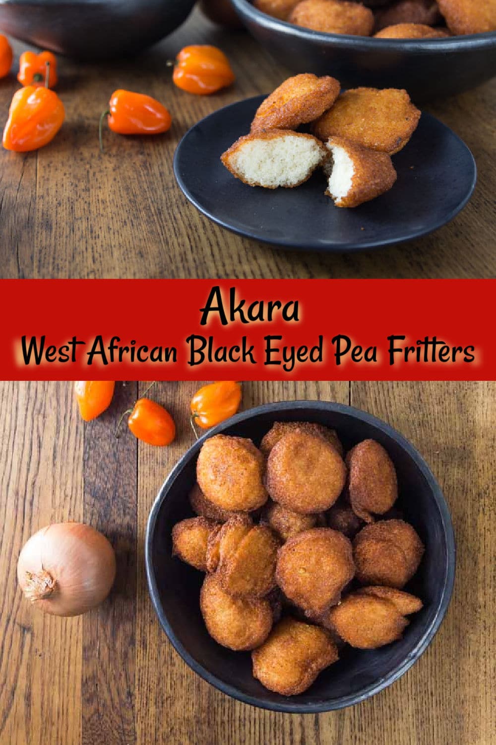 Akara - West African Black Eyed Pea Fritters - Analida's Ethnic Spoon